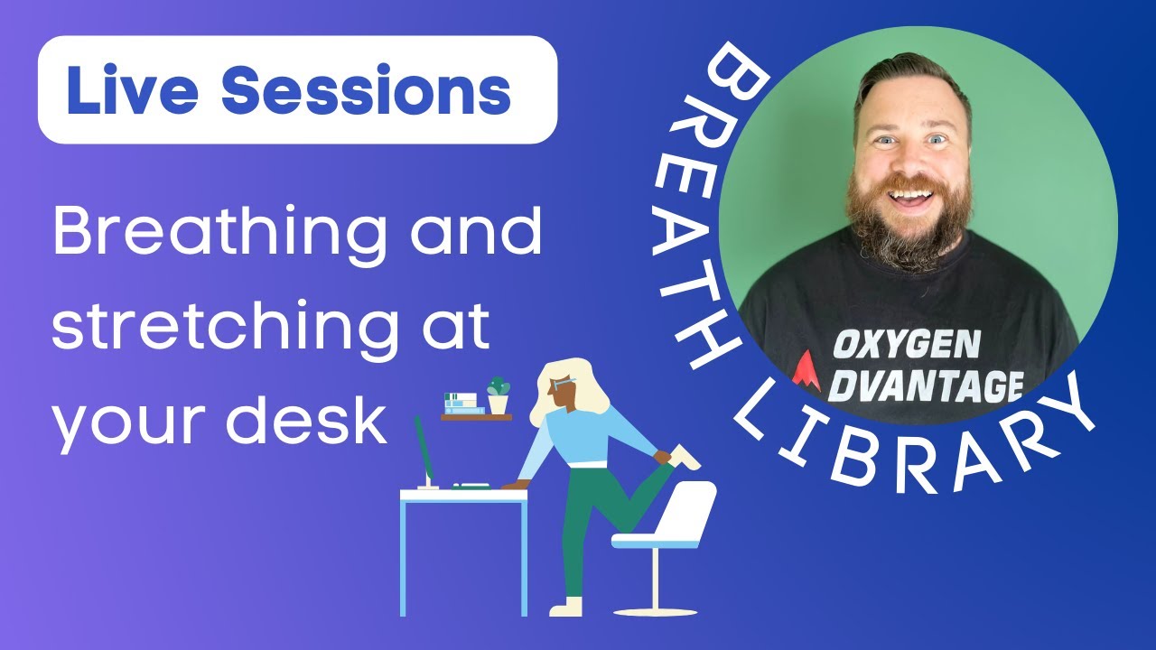 Breath Library Sessions - Breathing and Stretching at your desk - YouTube