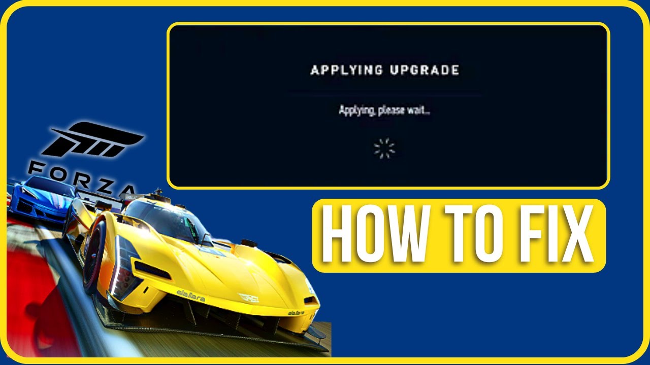 FIXED: Forza Motorsport Applying Upgrade Bug | Forza Motorsport Not ...