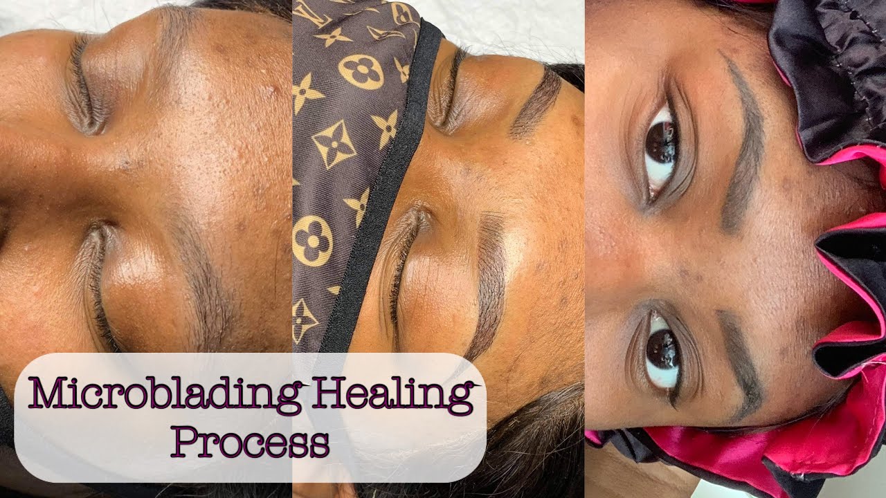 Microblading/Microshading Healing Process WOC - YouTube
