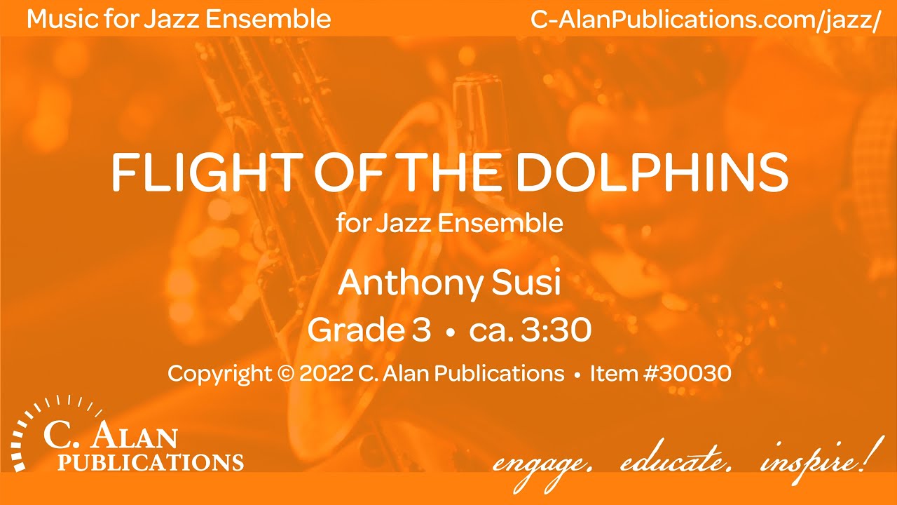 Flight of the Dolphins (Jazz Ensemble Gr. 3) - Anthony Susi - YouTube