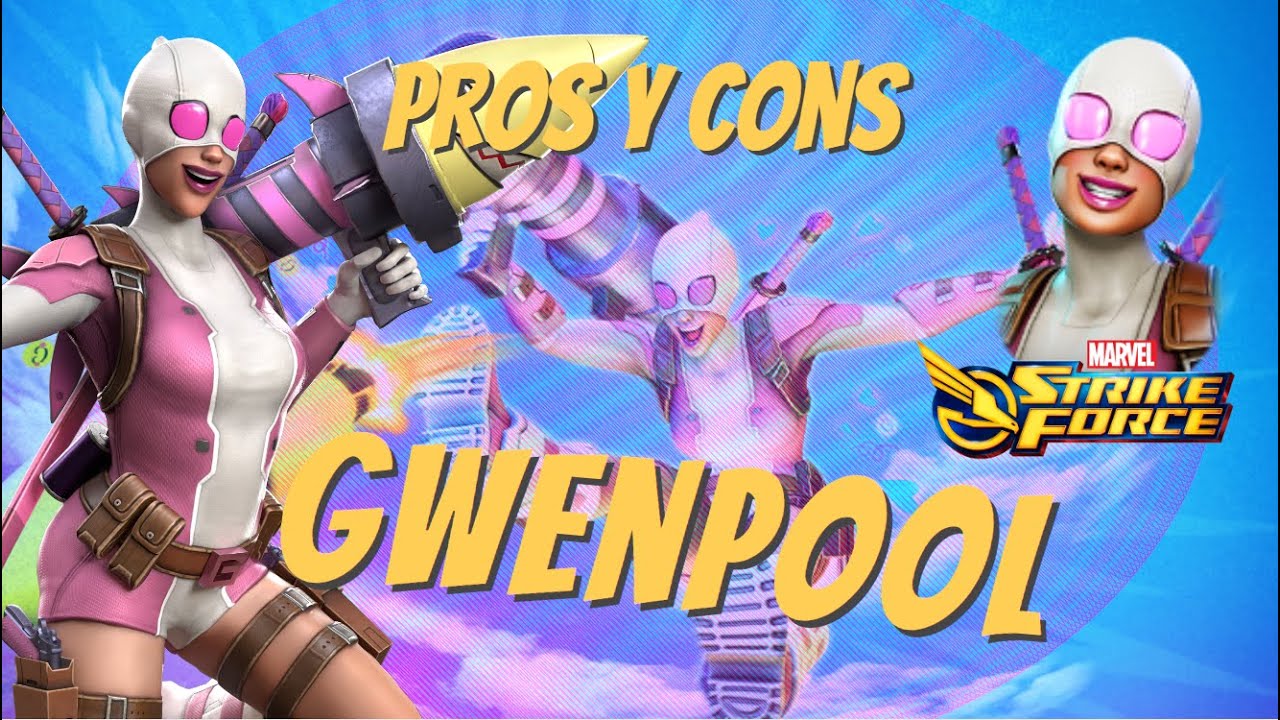 Pros y Cons Gwenpool!! Análisis y apertura de orbes Marvel Strike Force ...