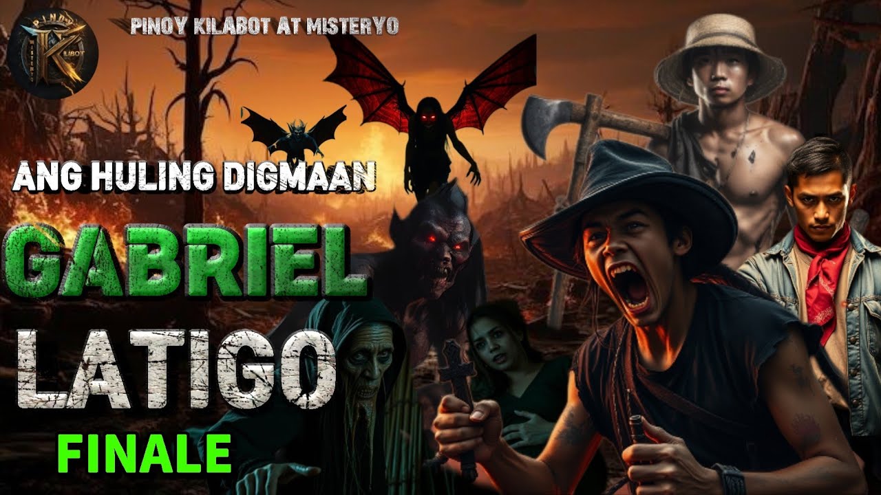 'ANG HULING DIGMAAN 'GABRIEL LATIGO ANG HULING ANTINGERO FINALE ...
