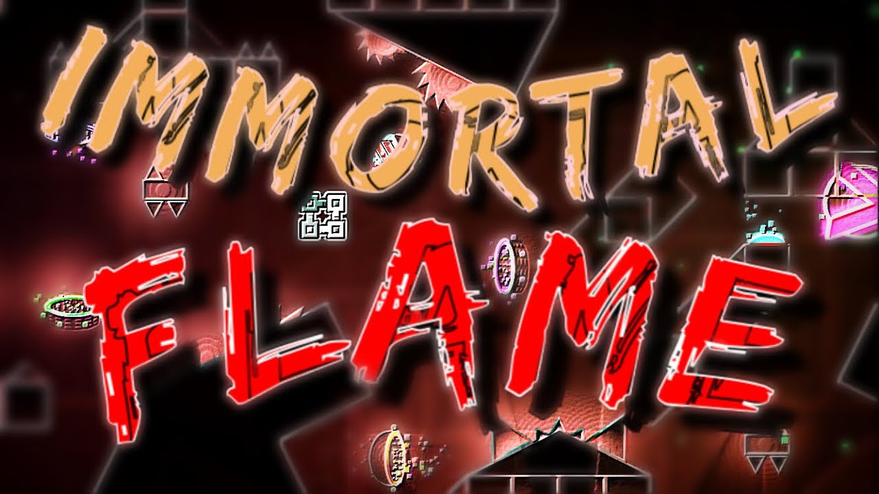 Immortal Flame Layout - YouTube