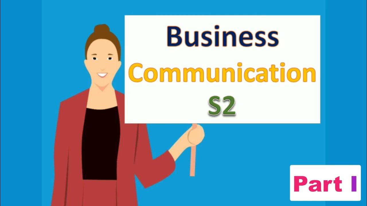 Business Communication S2 : introduction to business communication ...