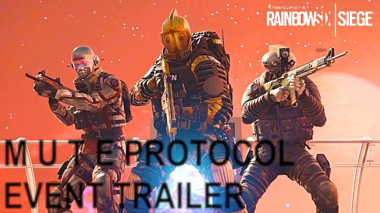 RAINBOW SIX SIEGE THE M U T E PROTOCOL EVENT TRAILER - YouTube