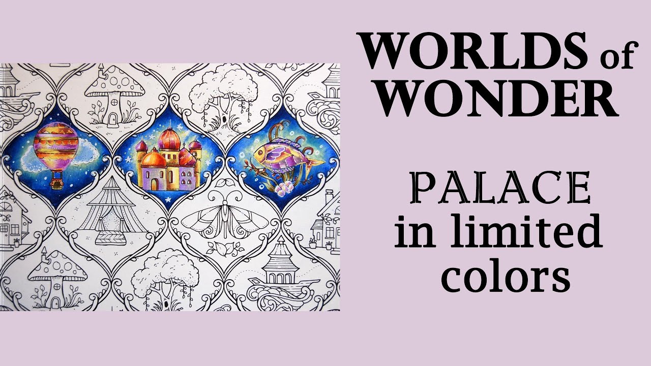 #Coloring PALACE in limited color palette "Worlds of Wonder' # ...