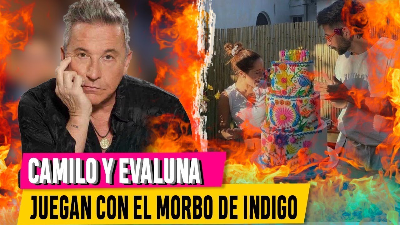 CAMILO Y EVA LUNA ¡JUGANDO CON EL MORBO DE INDIGO! - YouTube