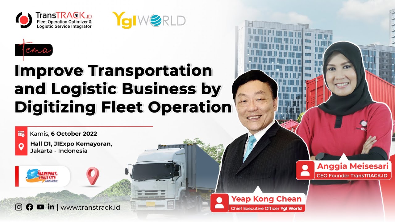 Improve Transportation & Logistic Business || TransTRACK.ID x YglWorld ...