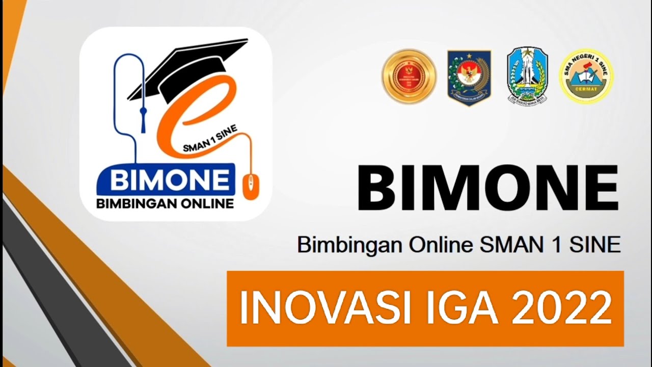 Inovasi Daerah IGA 2022 BIMONE - Bimbingan Online SMAN 1 SINE - YouTube