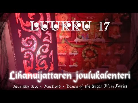 Lihanuijattaren joulukalenteri, luukku 17. - YouTube