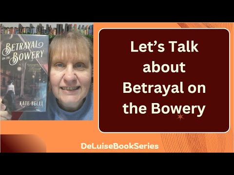 BETRAYAL ON THE BOWERY? KATE BELLI book 2 in the gilded Gotham mystery ...