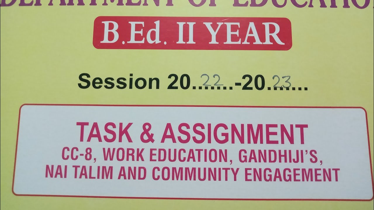 B.Ed. 2nd Year Practical File | CC-8, Work Education, Gandhiji's, Nai ...