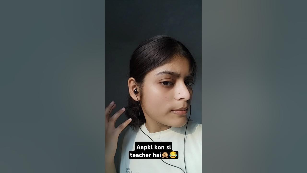 Aapki kon si teacher hai🙊😂#ytshorts #shorts #trending #viralvideo #teacher - YouTube