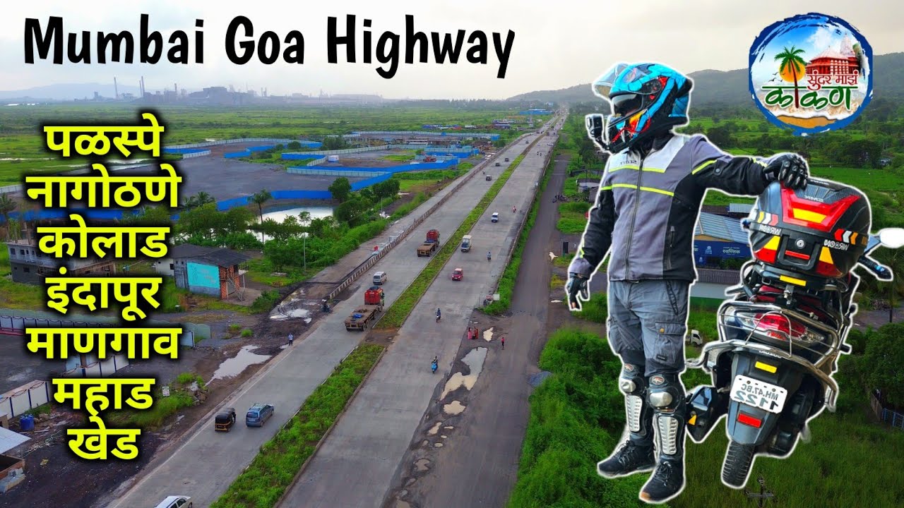 निघालो कोकणात ️ Mumbai Goa Highway Latest Update l Palaspe - Mangaon ...