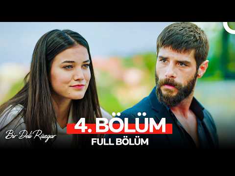 Bir Deli Rüzgar 4. Bölüm