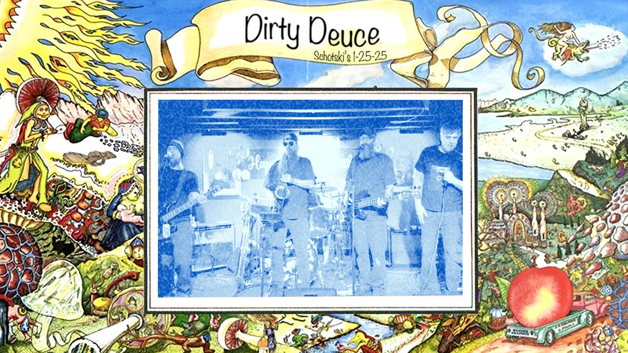 Dirty Deuce - Schotski's 1-25-25 - YouTube