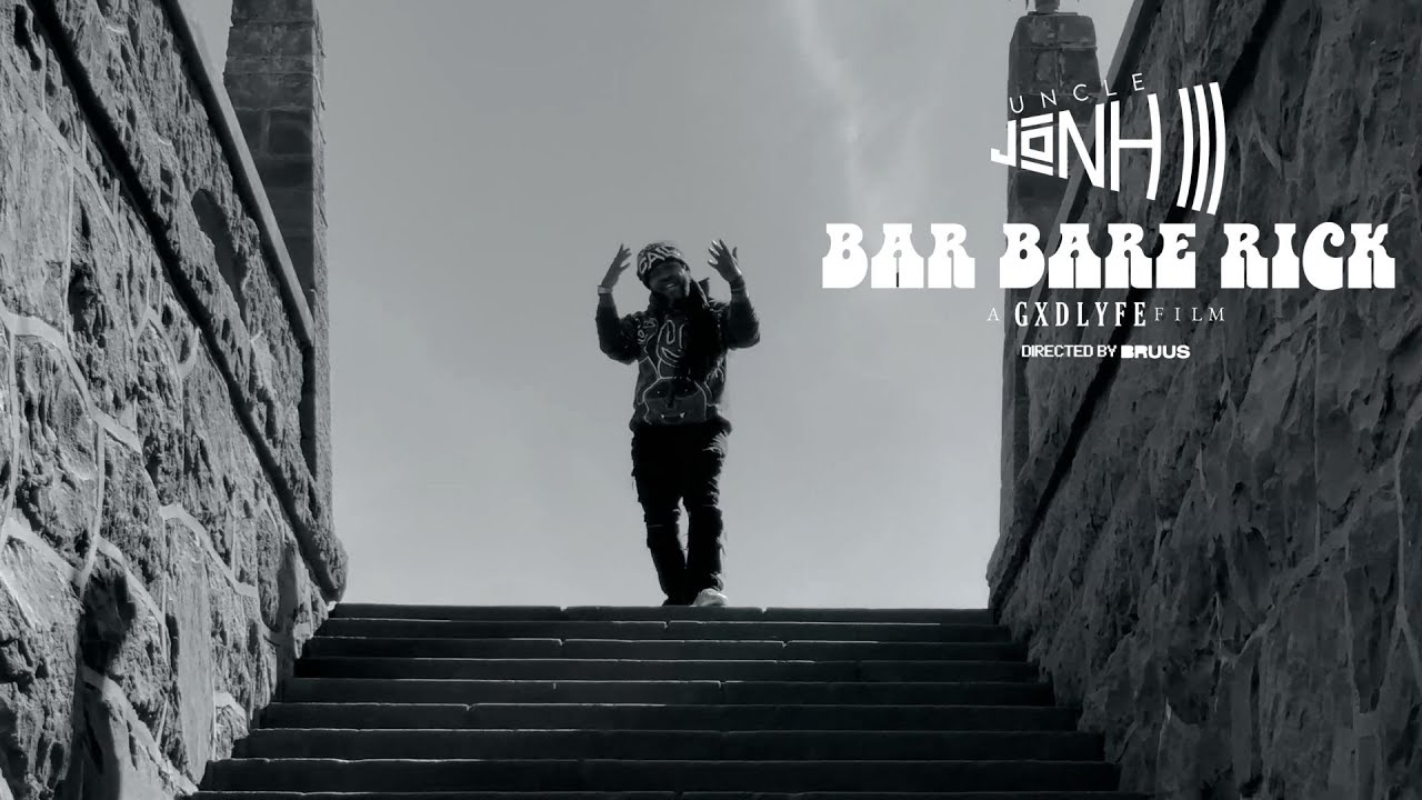 Uncle JoNH III - Bar-Bare-Rick (Official Music Video) - YouTube