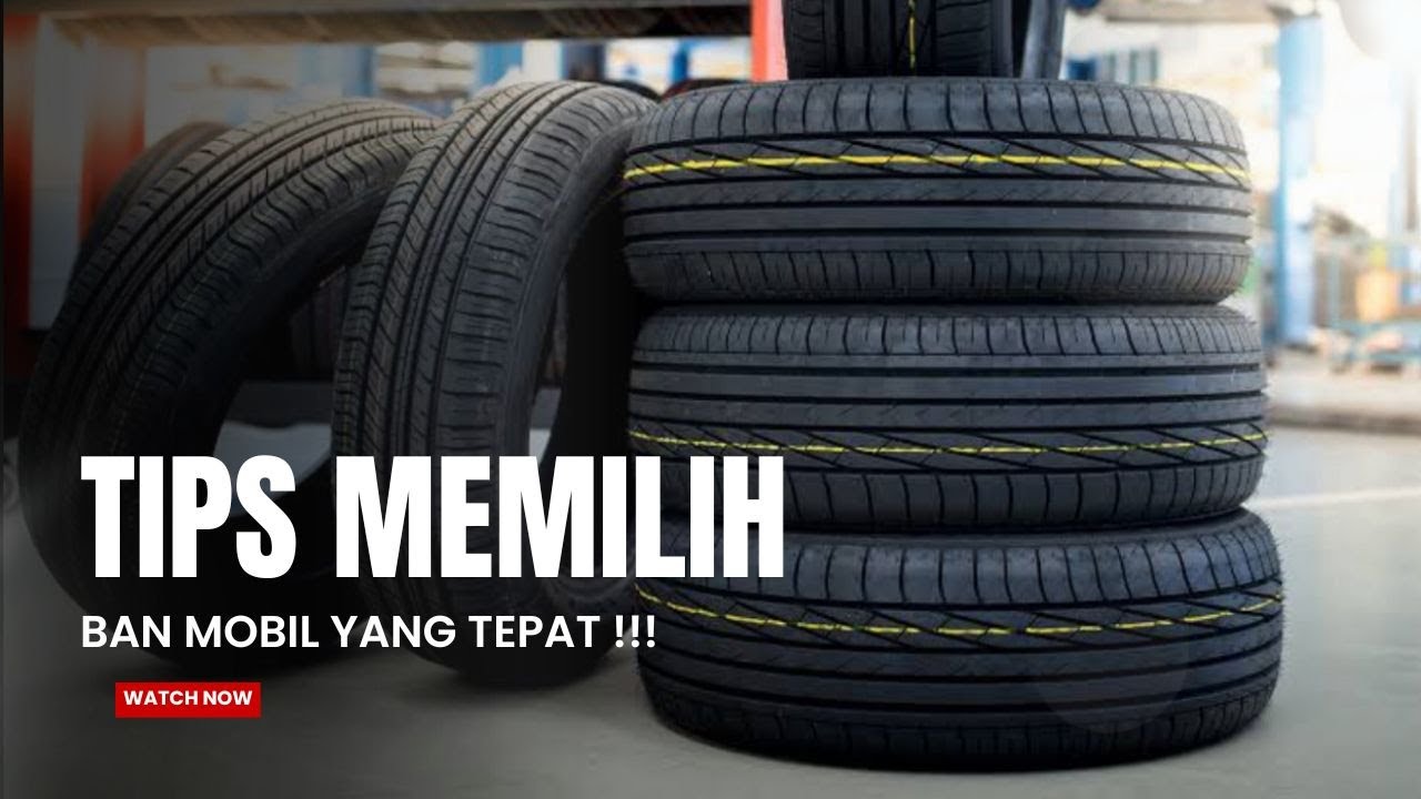 Ban Mobil Bagus = Performa Maksimal !!! Ini Tips Memilih Ban yang ...