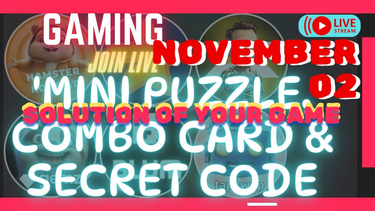 Nov 02's Solution of Your Game' and 'Mini Puzzle, Combo Card & Secret Code Revealed!# ...