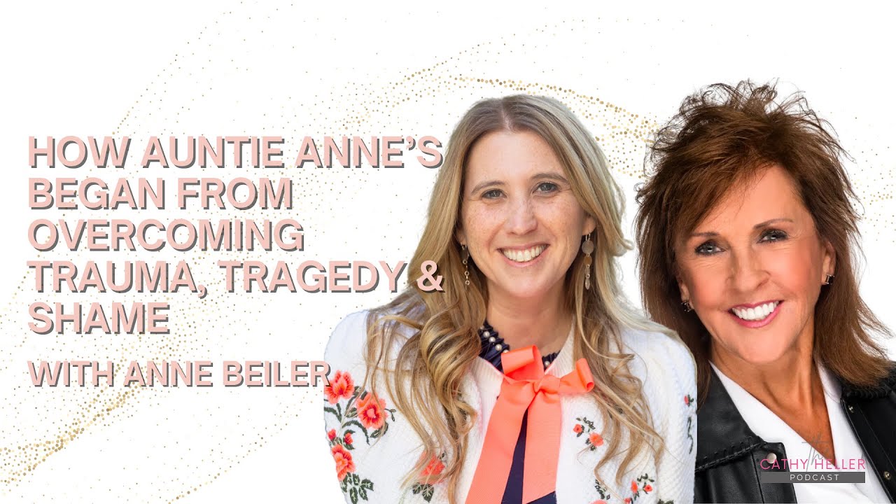 How Anne Beiler Grew the Auntie Anne's Pretzels Empire By Overcoming ...