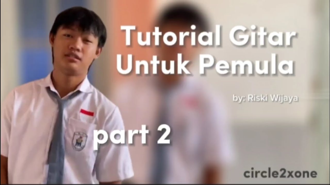 Tutorial Gitar 🎸 ⁰⁠. Part 2 - Kunci Dasar Gitar untuk Pemula ☆ - YouTube