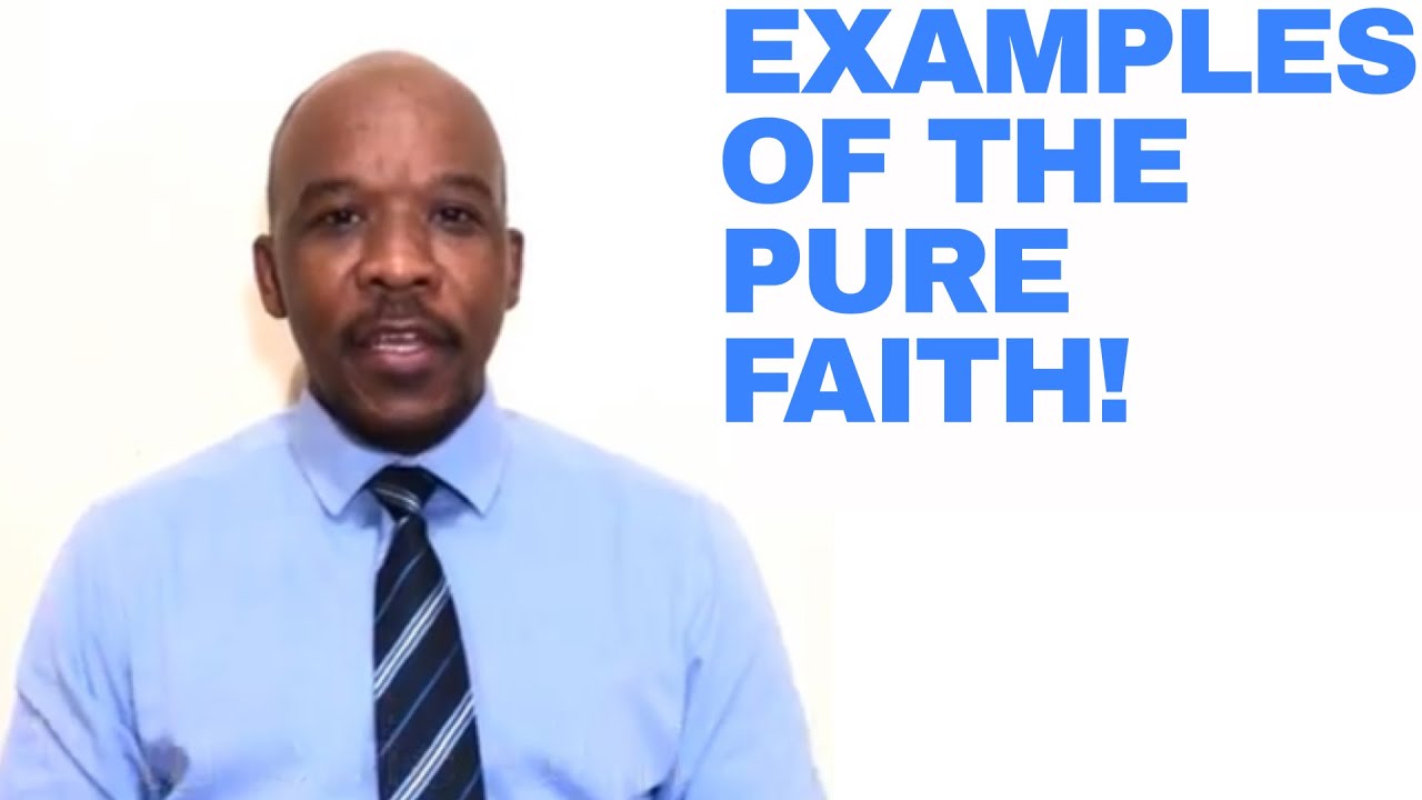 Examples of the Pure Faith - YouTube