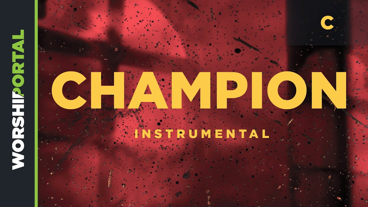 Champion - Key of C - Instrumental - YouTube