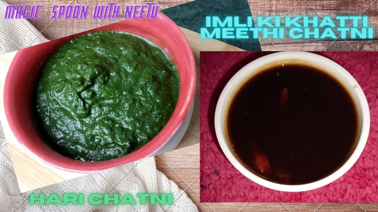 Imli ki khatti meethi chatni aur Hari chatni - YouTube