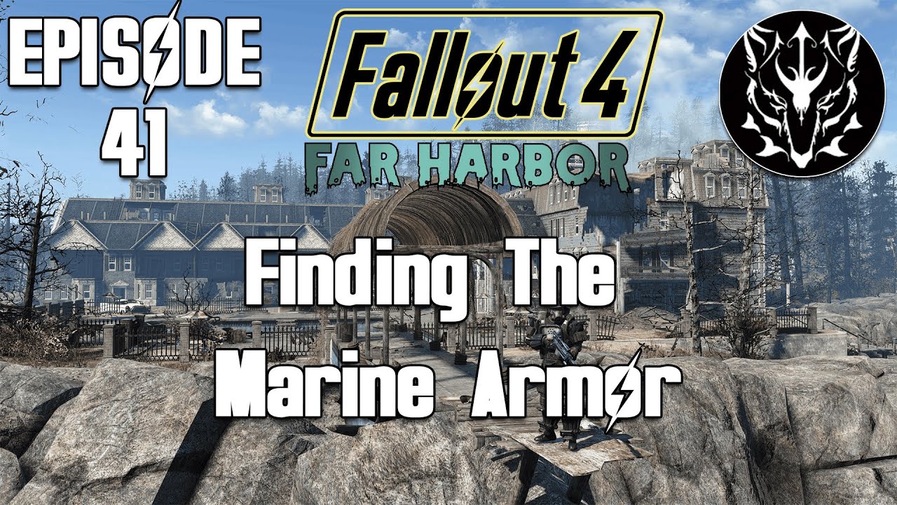 Finding The Marine Armor | Fallout 4 (Far Harbor) - Episode 41 - YouTube