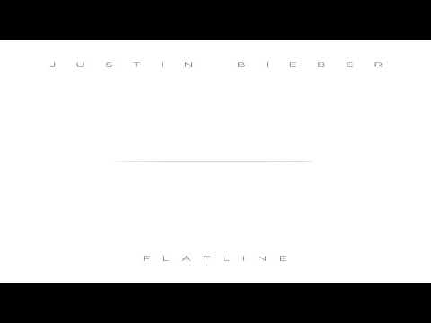 【10 Hours】Justin Bieber - Flatline‎