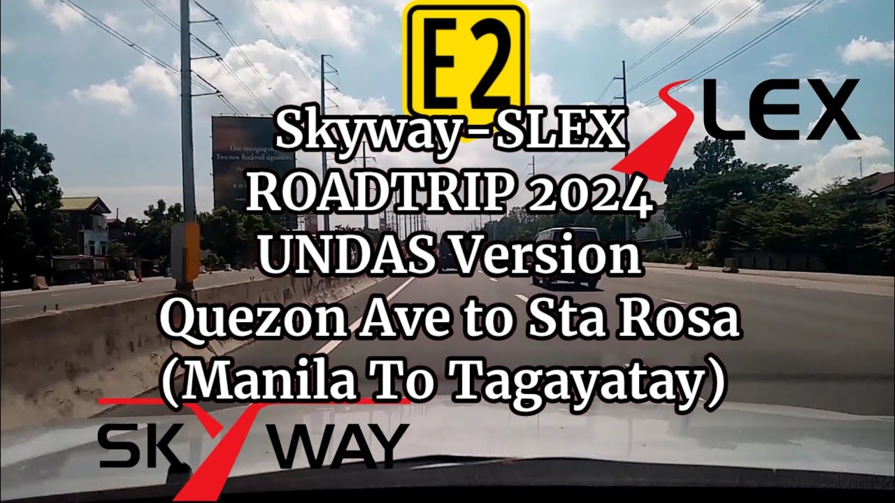 Skyway - SLEX (Quezon ave to Sta Rosa) Manila to Tagayatay Roadtrip ...