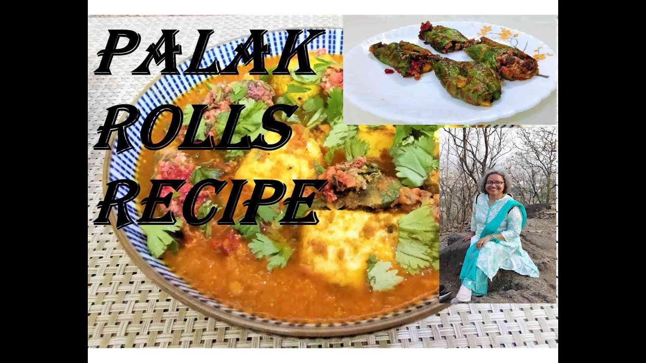 Palak Rolls Recipe | Palak Paneer Rolls | Palak Rolls with Gravy ...