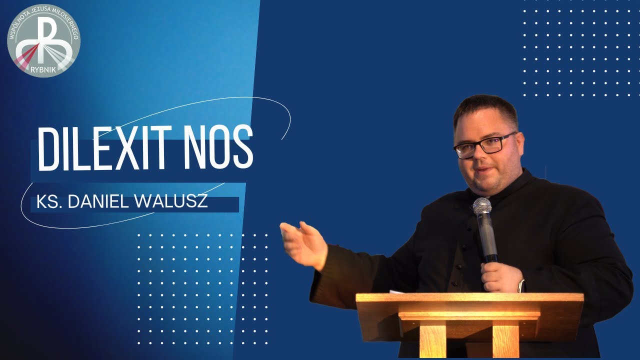 Dilexit Nos - Ks. Daniel Walusz |04.06.25| - YouTube