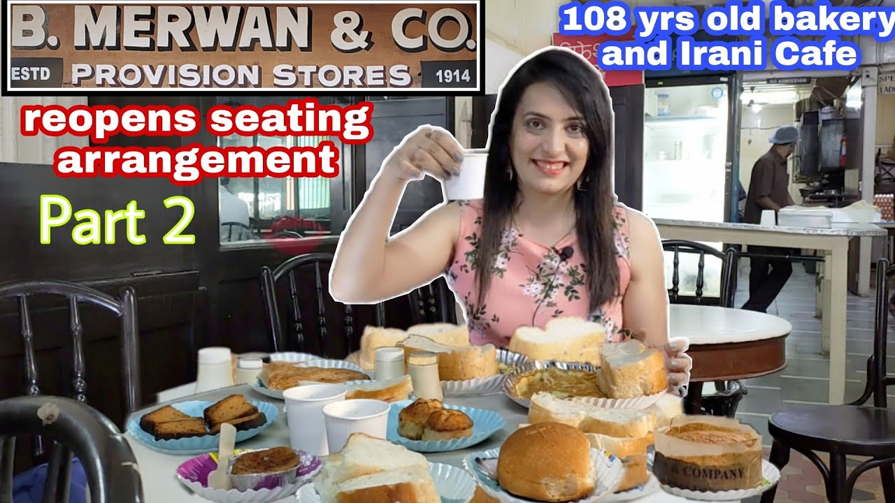 B Merwan & Co. Unbeatable Parsi Bakery in Mumbai | Iconic Irani Cafe ...