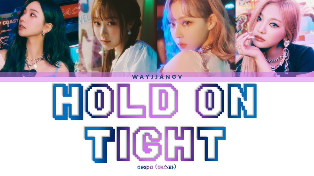 AESPA (에스파) ㅡ HOLD ON TIGHT (OST. Tetris) COLOR CODED LYRICS [ENG] - YouTube