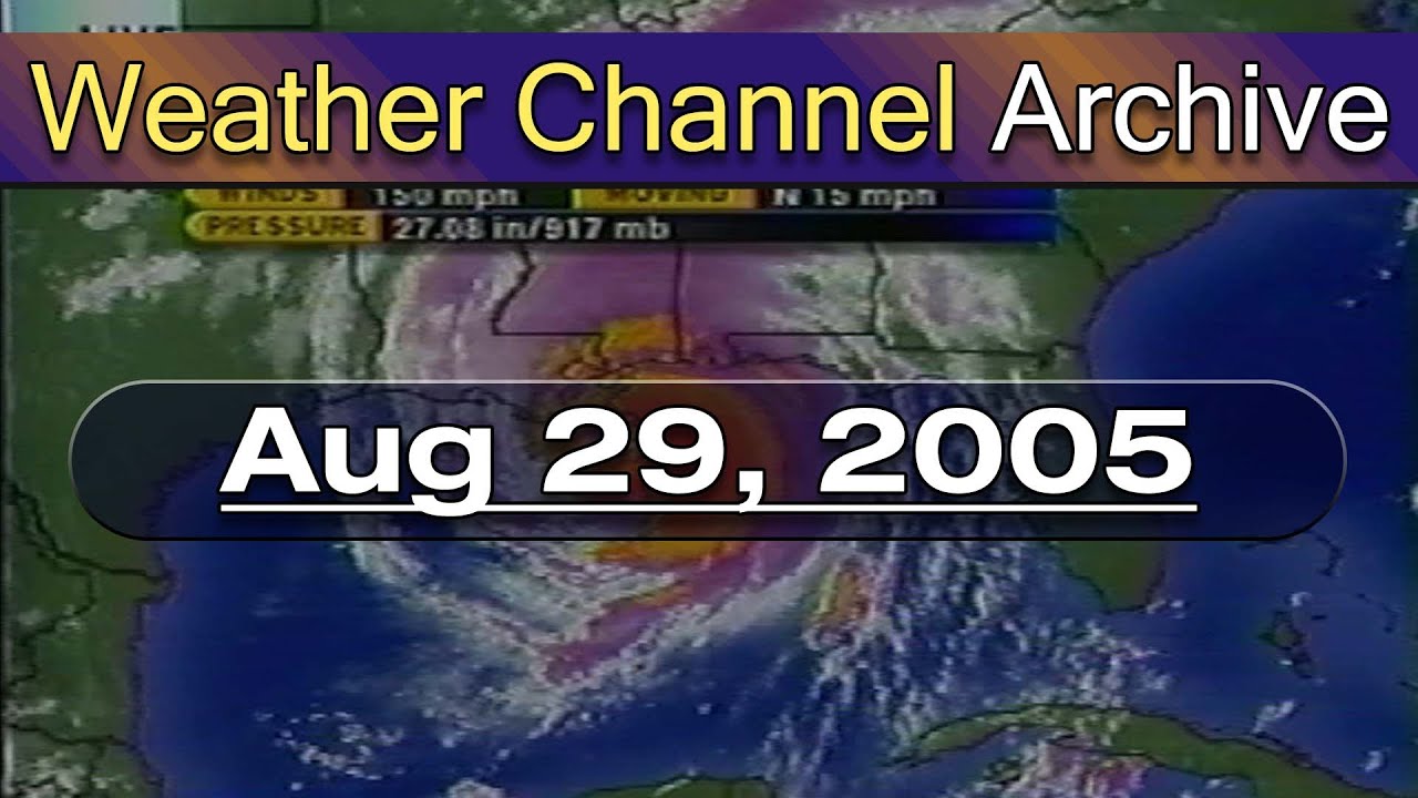 The Weather Channel - August 29, 2005 (2-7 AM Katrina) - YouTube