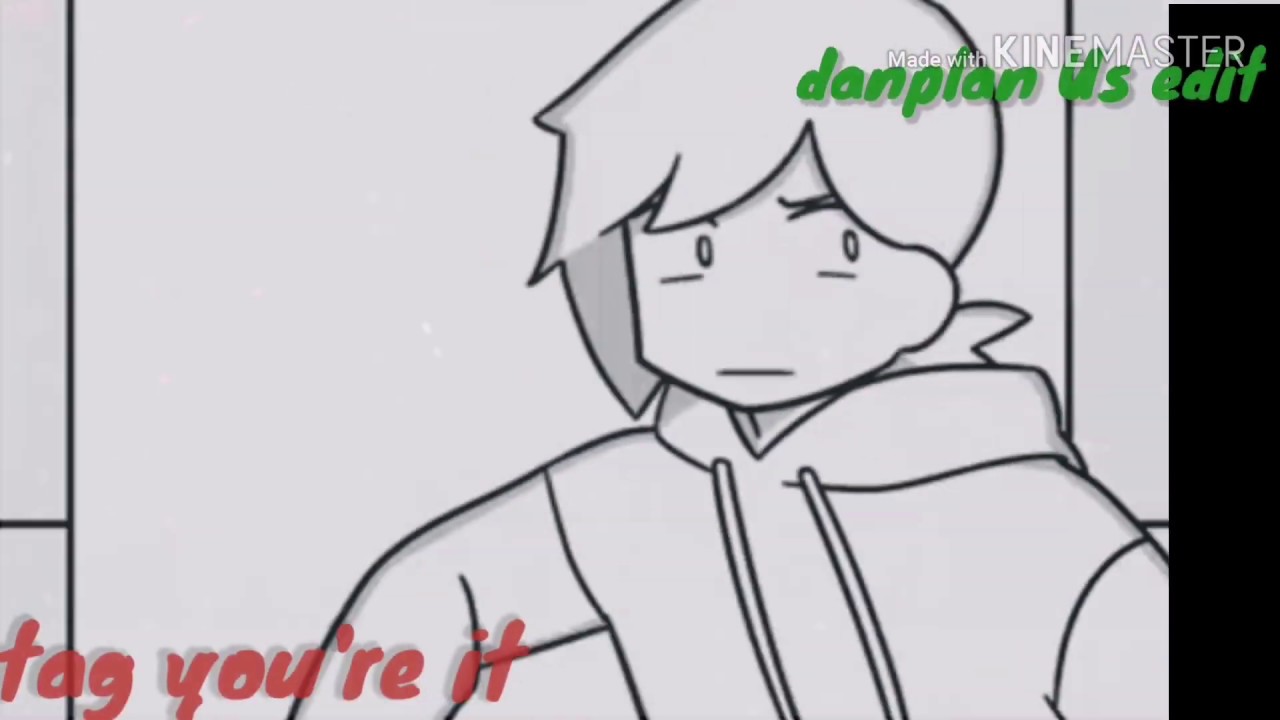 Danplan Us edit (tag you're it) - YouTube