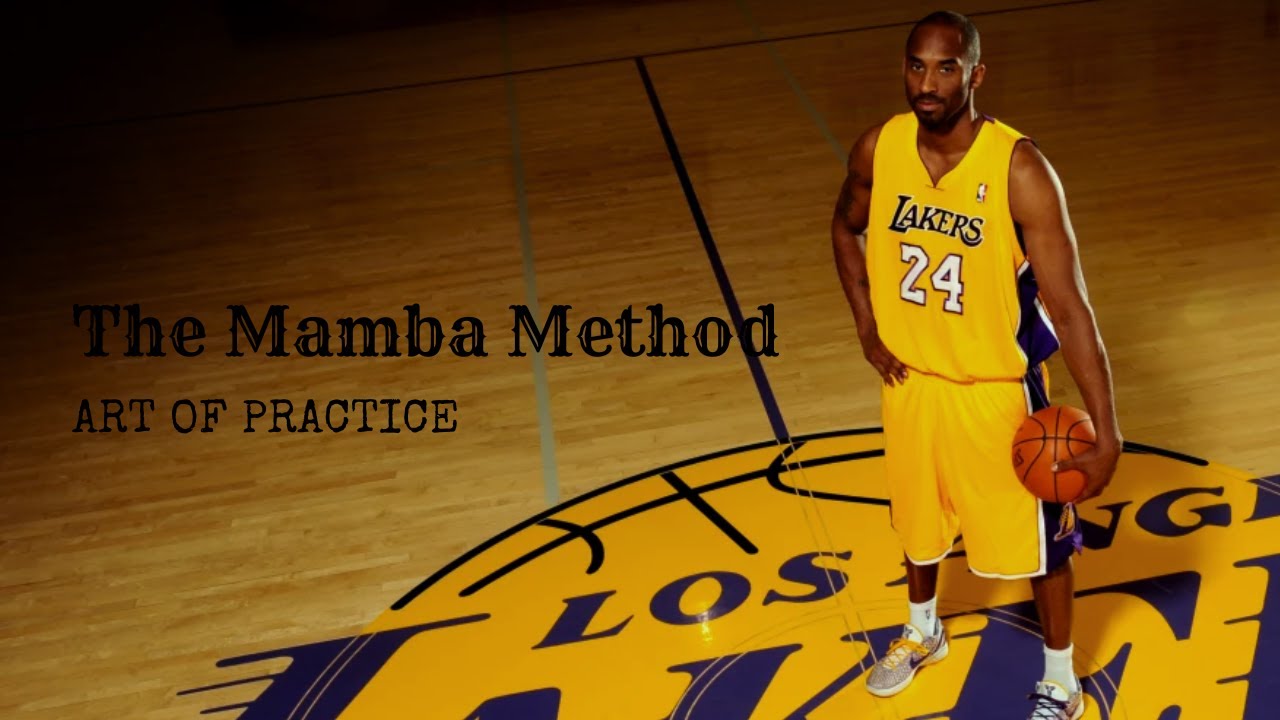 "The Mamba Method: Kobe Bryant on Mastering the Art of Practice ...