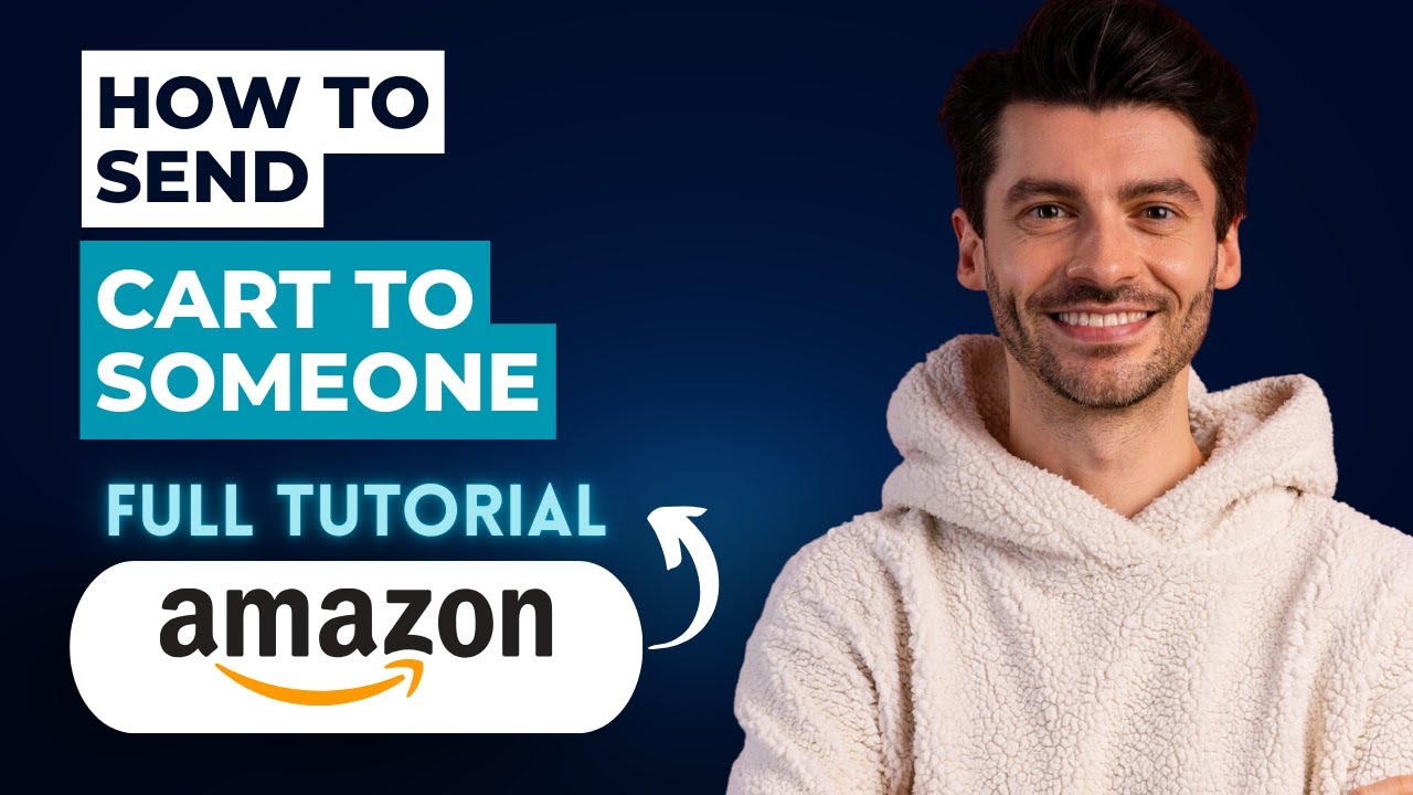 How to Send Amazon Cart to Someone [2026 Guide] - YouTube