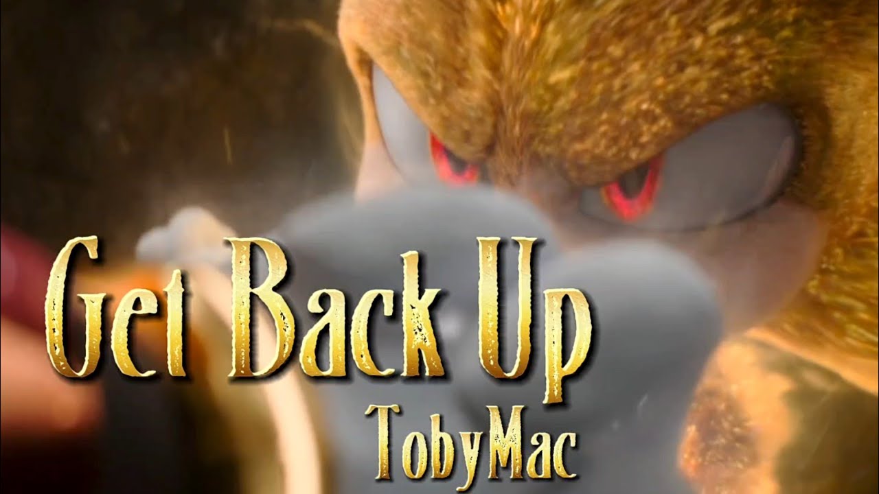 Get Back Up - TobyMac || AMV || Sonic The Hedgehog - YouTube