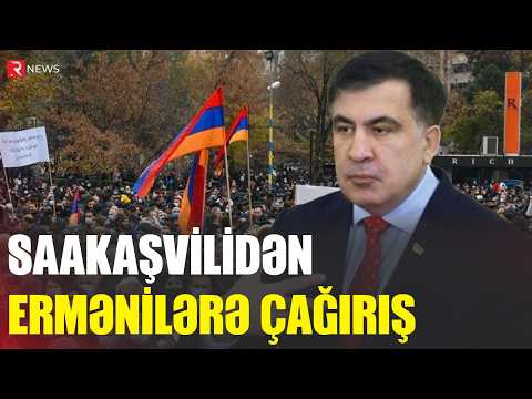 Saakaşvilidən ermənilərə çağırış: Seçkilərdə ona səs verin - RTV