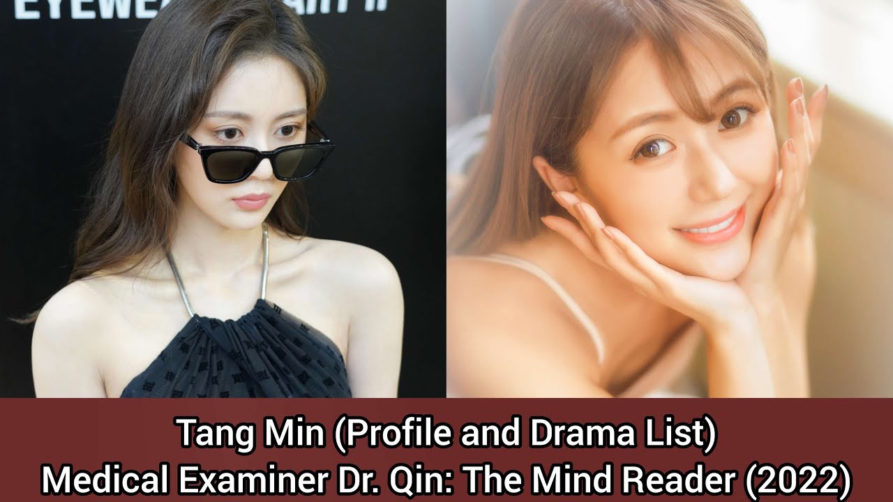 Tang Min 汤敏 (Profile and Drama List) Medical Examiner Dr. Qin: The Mind ...