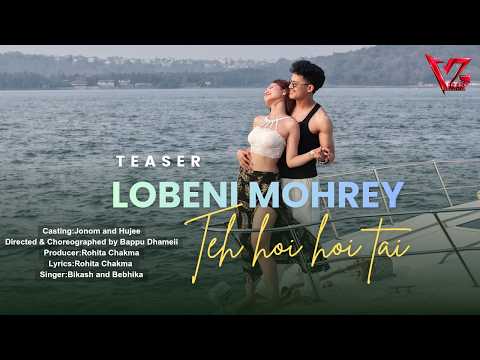 LOBENI MOHREY TEH HOI HOI TAI || New Chakma MusicTeaser | 2026 | Jonom || Hujee || Virad Production