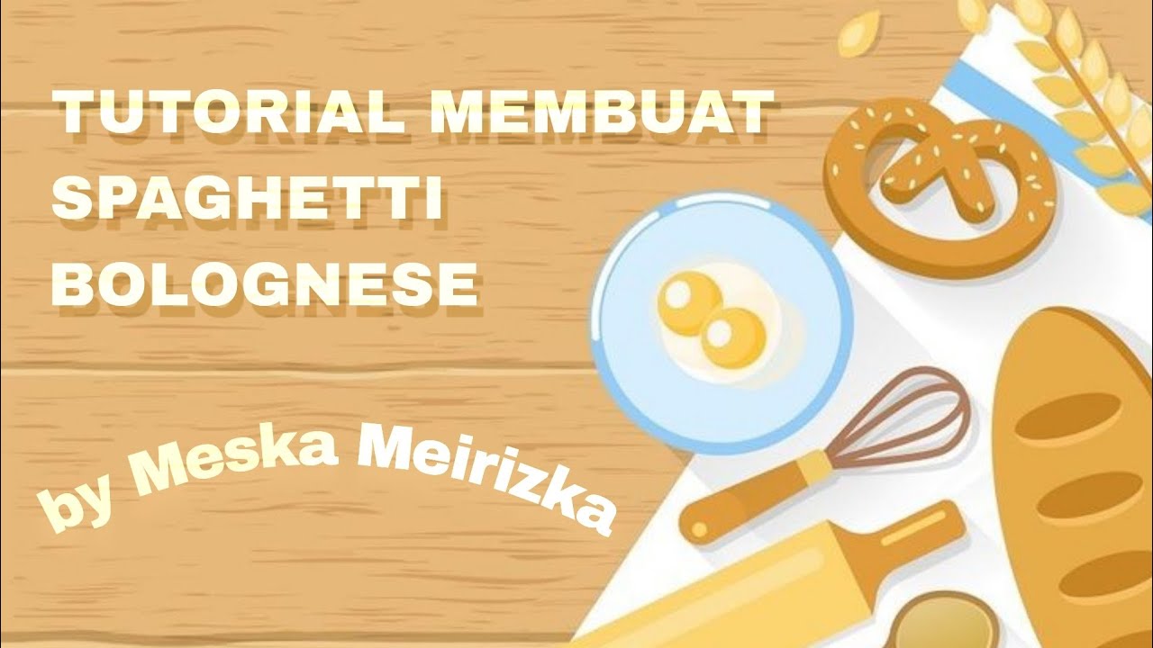 Tutorial Membuat Spaghetti Bolognese - YouTube