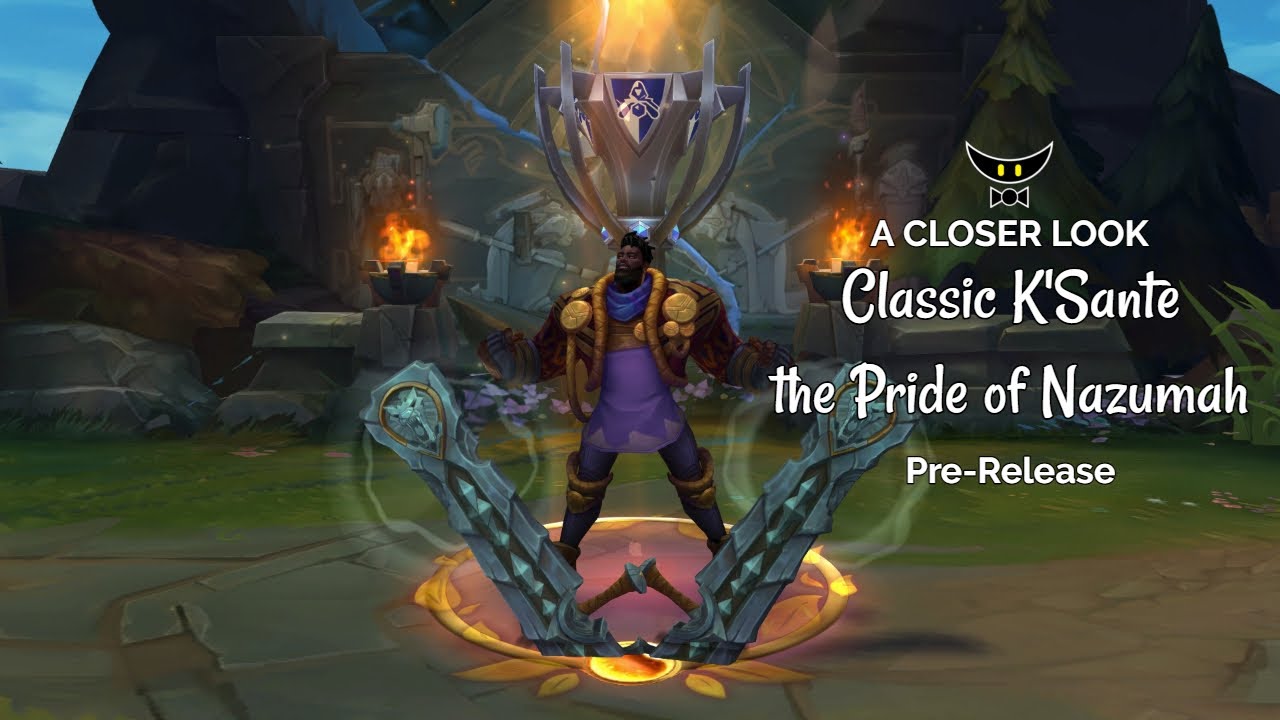 Classic K'Sante, the Pride of Nazumah (Pre-Release) - YouTube