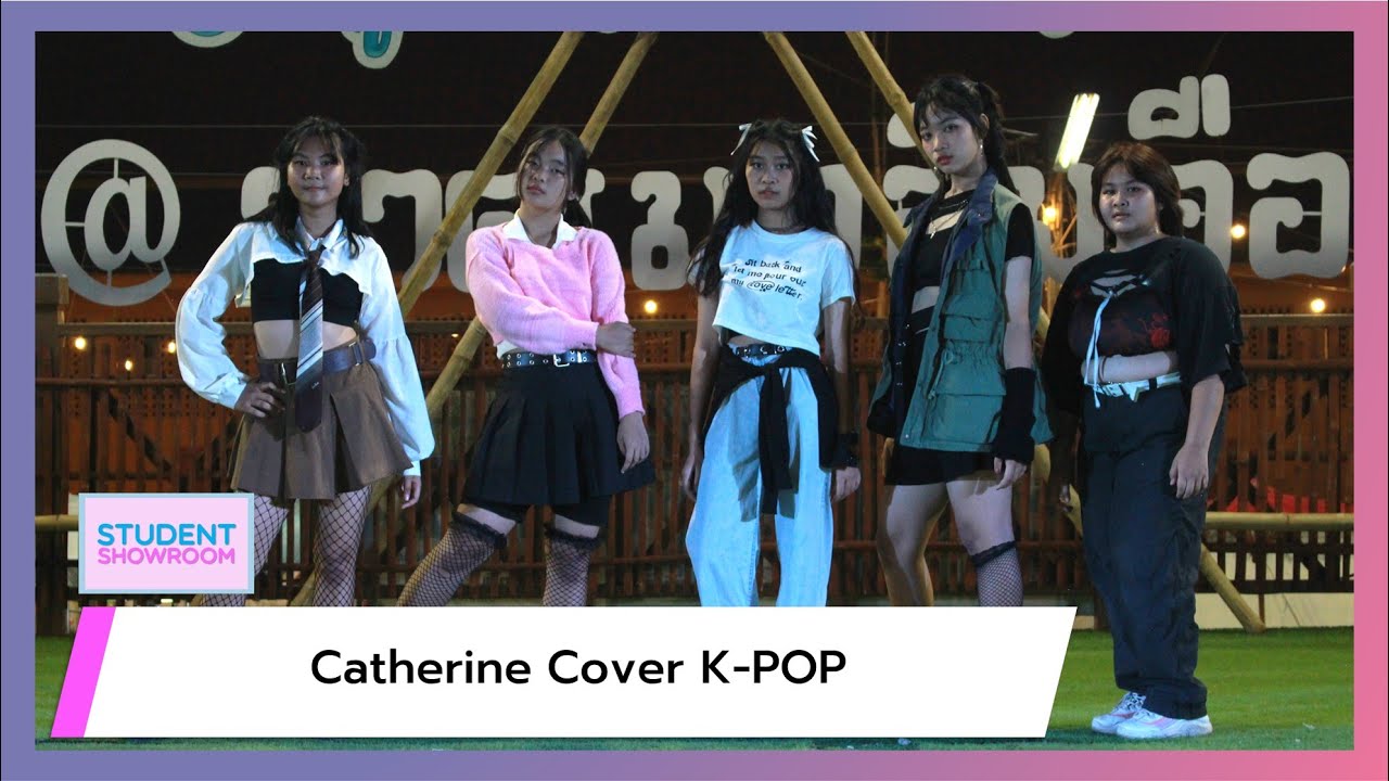 230312 Catherine Cover K-POP (After LIKE + Black Mamba) l ประตูชัยไนท์ ...