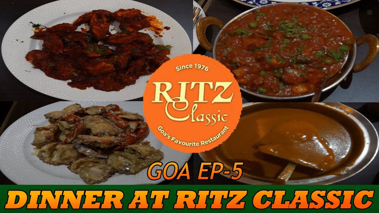 RITZ CLASSIC GOA | FAMILY DINNER IN GOA PANJIM | GOAN FOOD | GAO FOOD ...