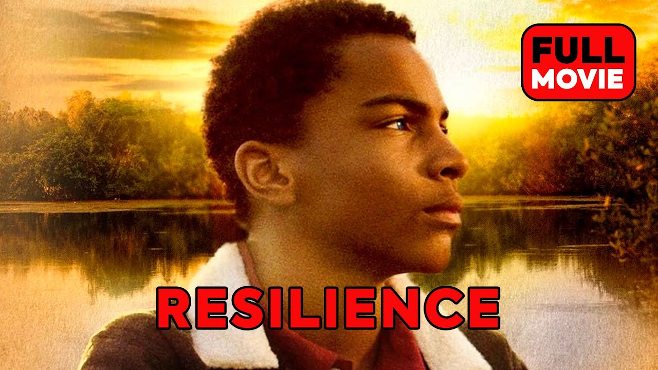 Resilience | English Full Movie - YouTube