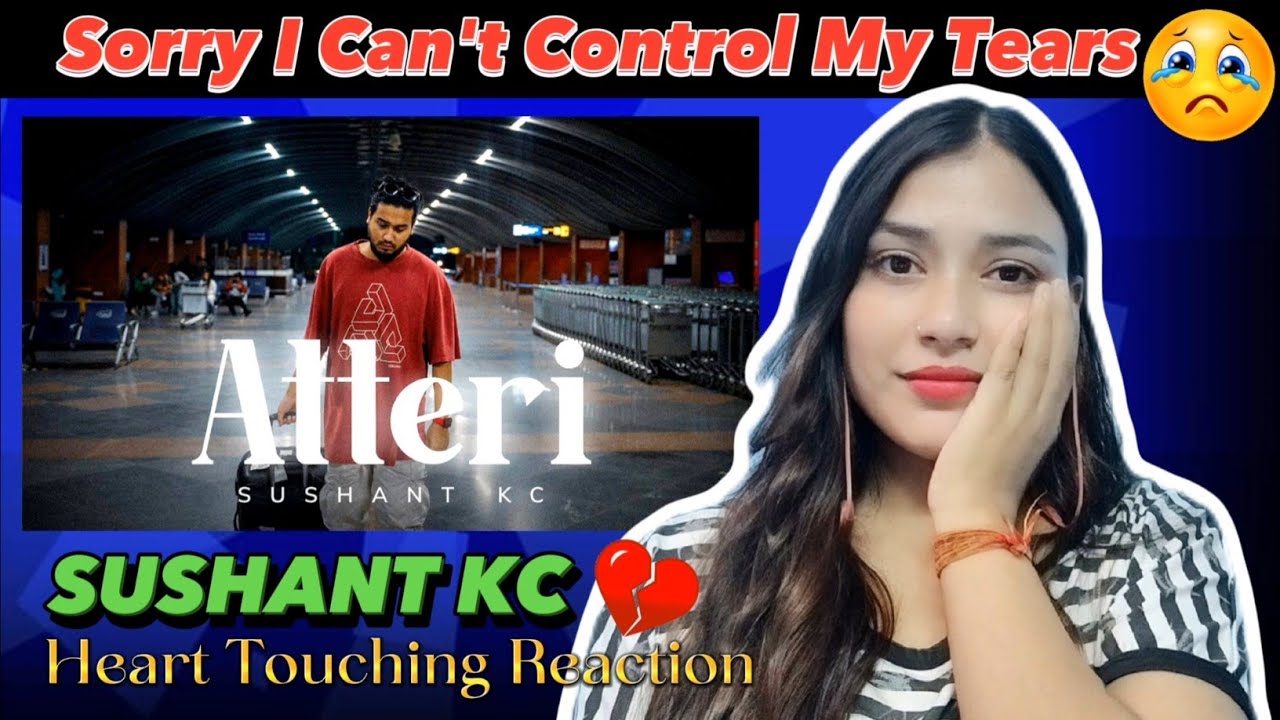 Sushant kc - Atteri Reaction | Reacting to Sushant kc Atteri ...