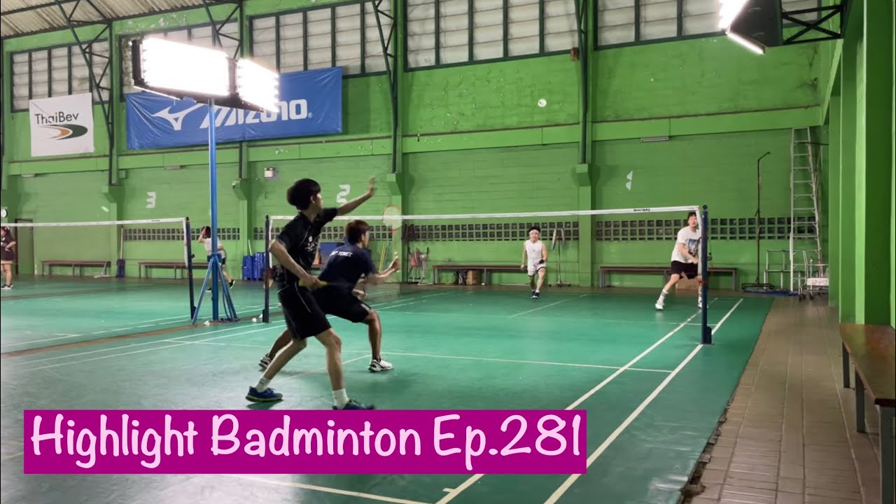 Highlight Badminton Ep.281 - YouTube